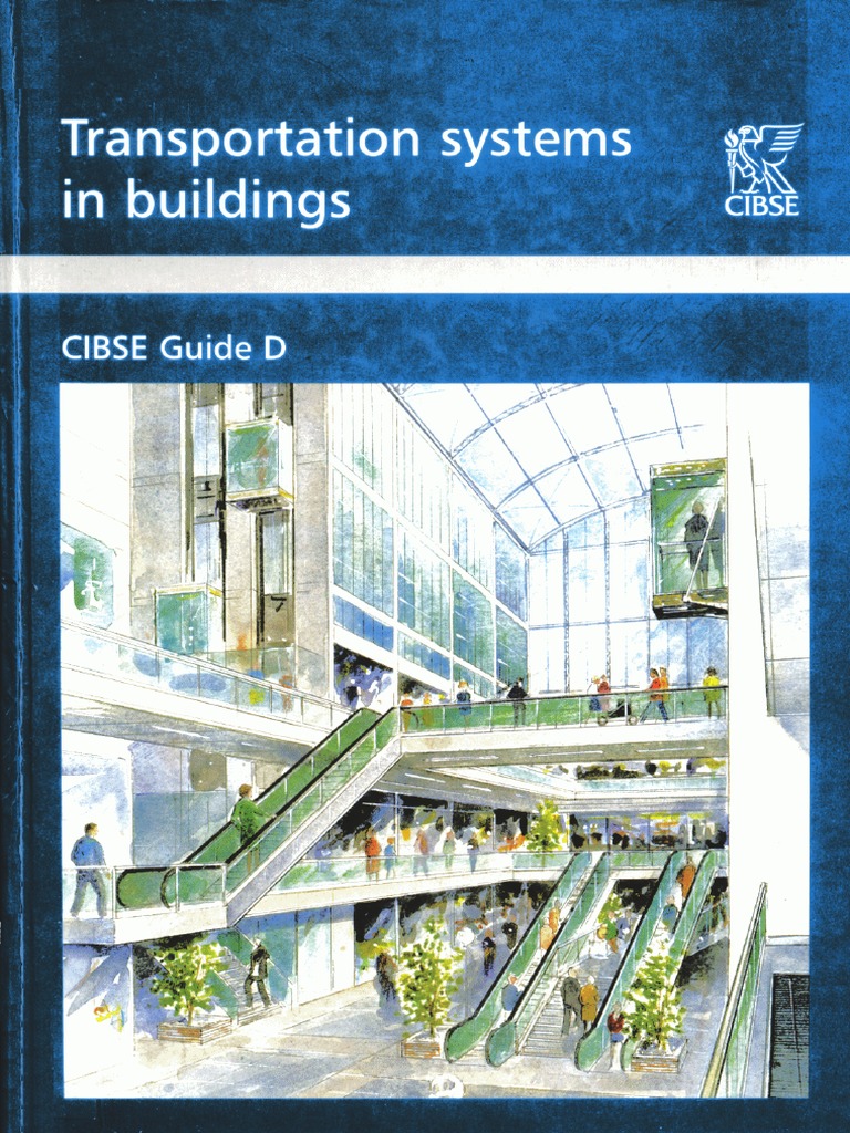 CIBSE Guide D - Transportation Systems in Buildings 2000 PDF | PDF