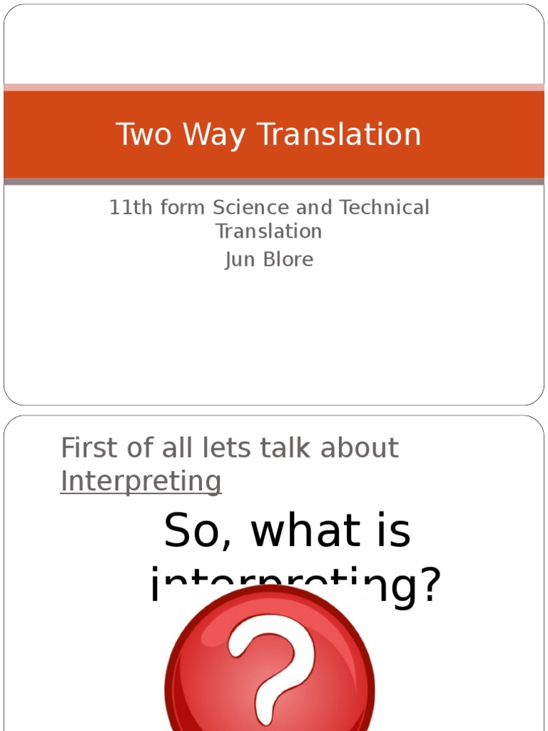 Two Way Translation: 11th Form Science and Technical Translation Jun ...