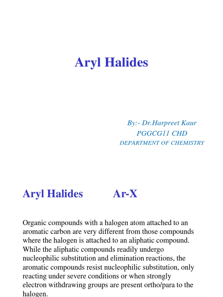 Aryl Halides: Structure, Synthesis and Reactions | PDF | Chemical ...