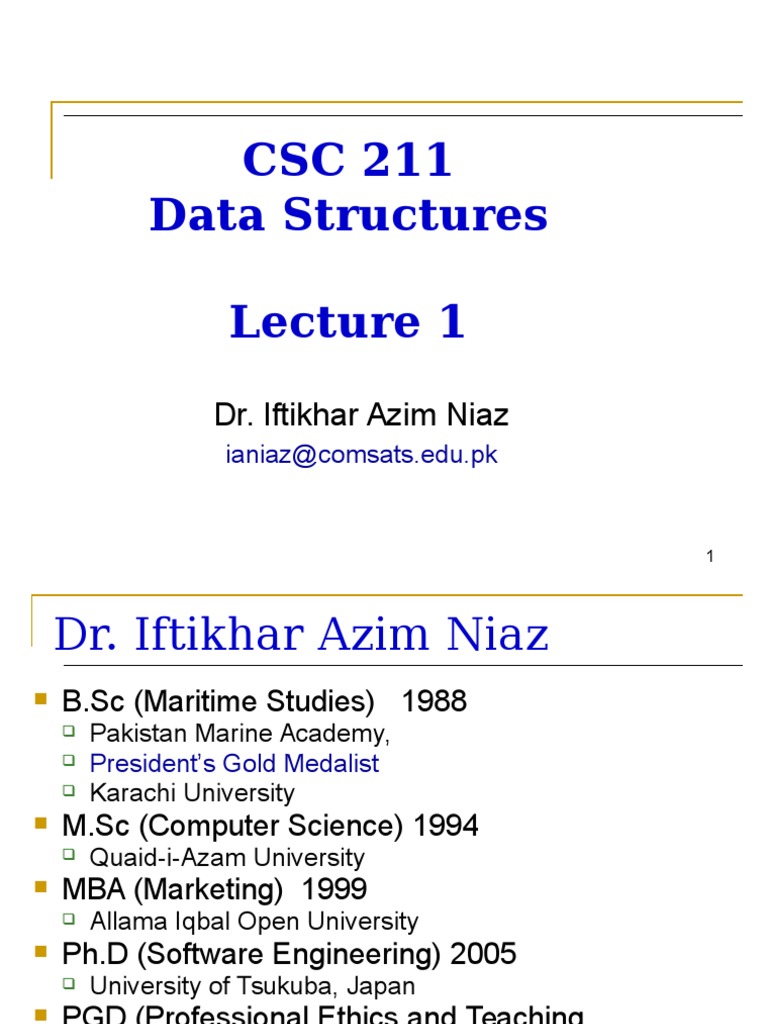 CSC 211 Data Structures: Dr. Iftikhar Azim Niaz | PDF | Algorithms | Computer Program