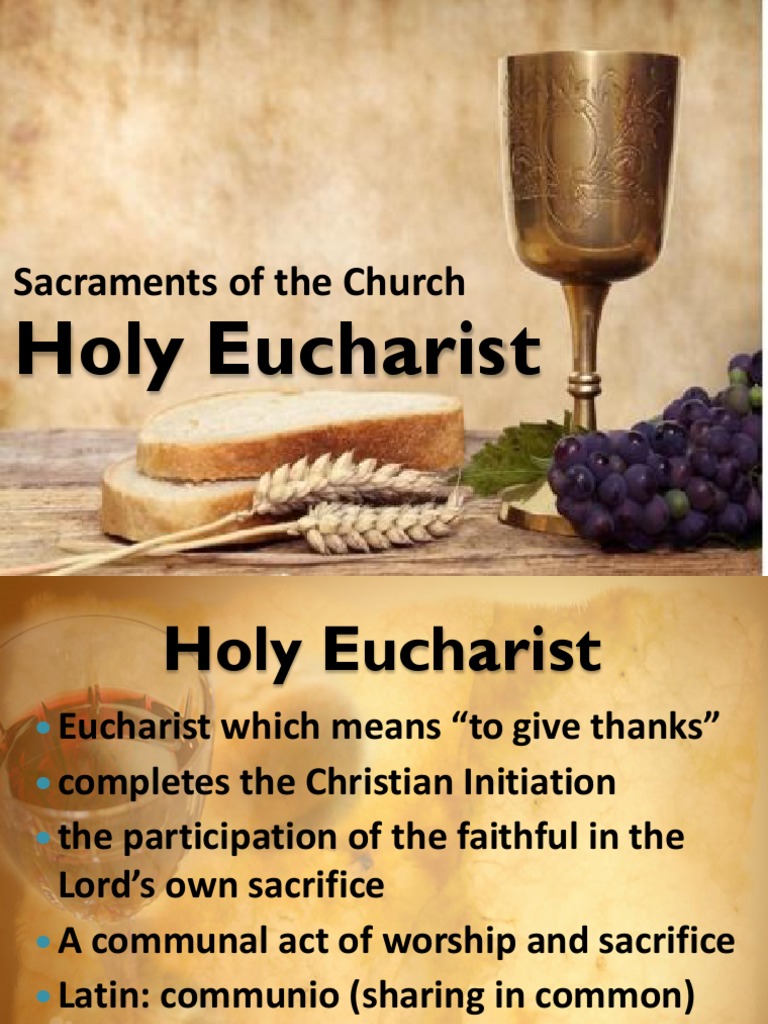 Sacraments of The Church: Holy Eucharist | PDF | Eucharist | Mass (Liturgy)