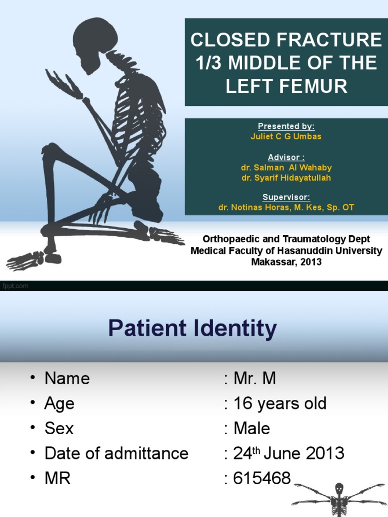 Closed Femur Fracture Case Study | PDF | Anatomical Terms Of Motion ...