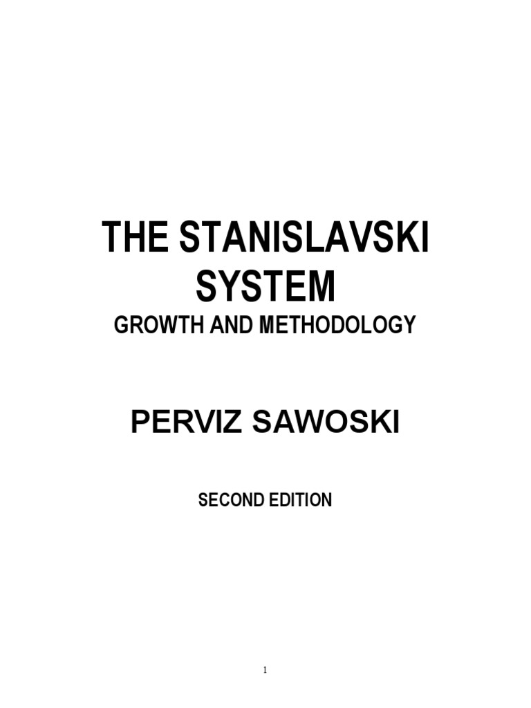 Perviz Sawoski - The Stanislavski System PDF | PDF | Theatre | Emotions