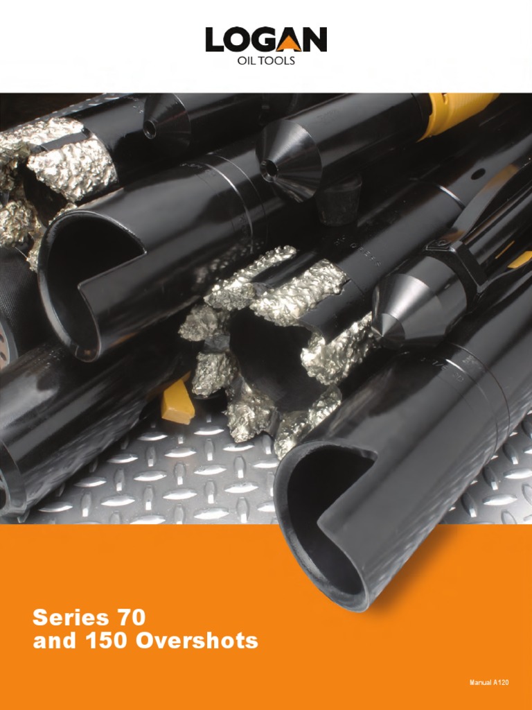 A120 Series 70 150 Overshot Manual | PDF | Drilling Rig | Blowout (Well ...