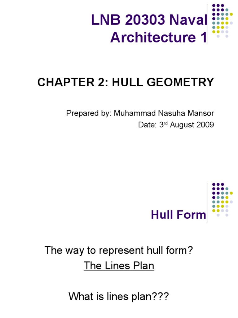 LNB 20303 Naval Architecture 1: Chapter 2: Hull Geometry | PDF | Plane ...