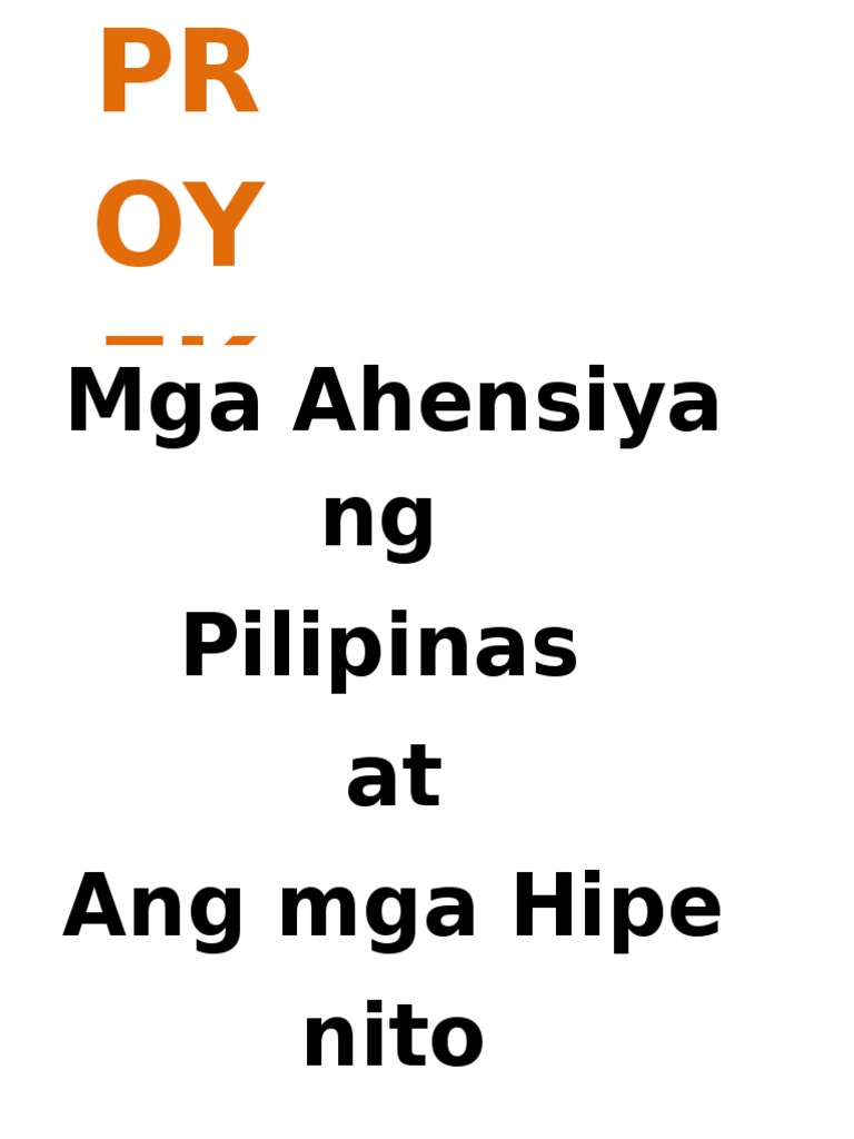 Mga Ahensiya NG Pilipinas at Ang Mga Hipe Nito: Ipinasa Ni: Shaira Jane ...