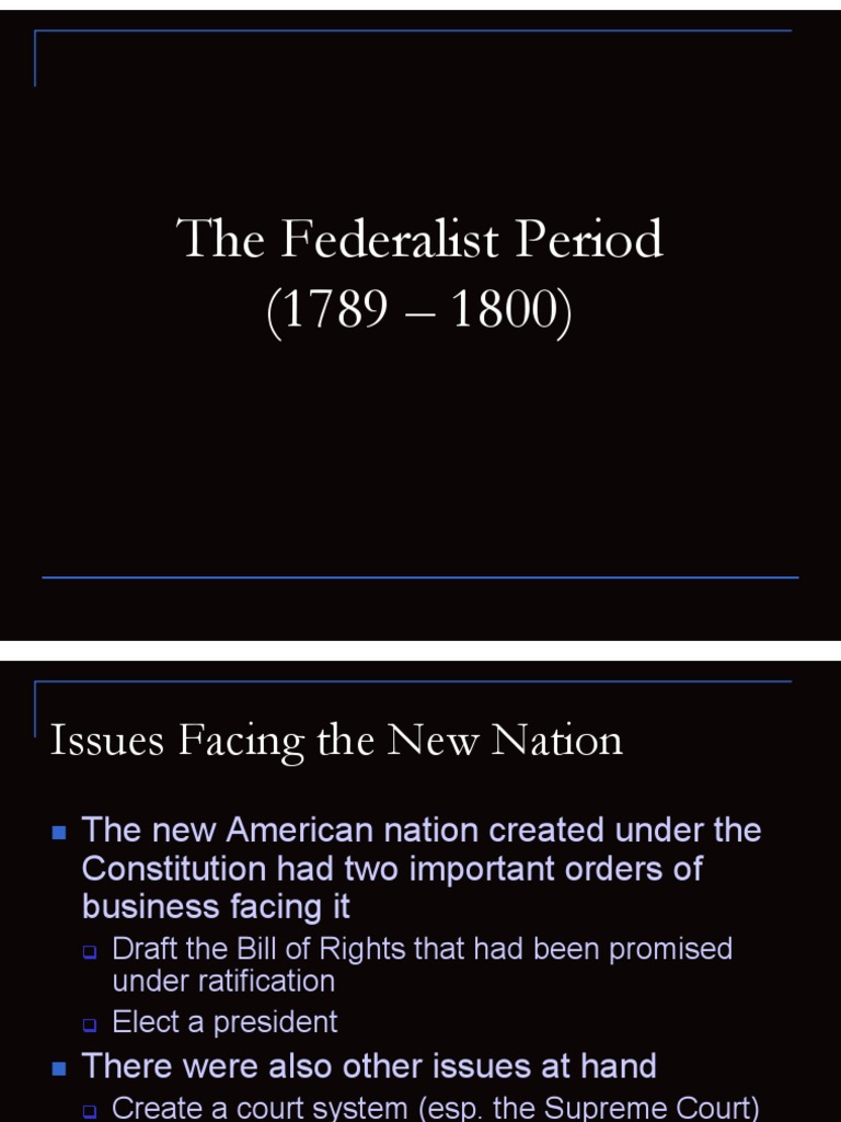 The Federalist Period | PDF | United States Bill Of Rights | Alexander ...