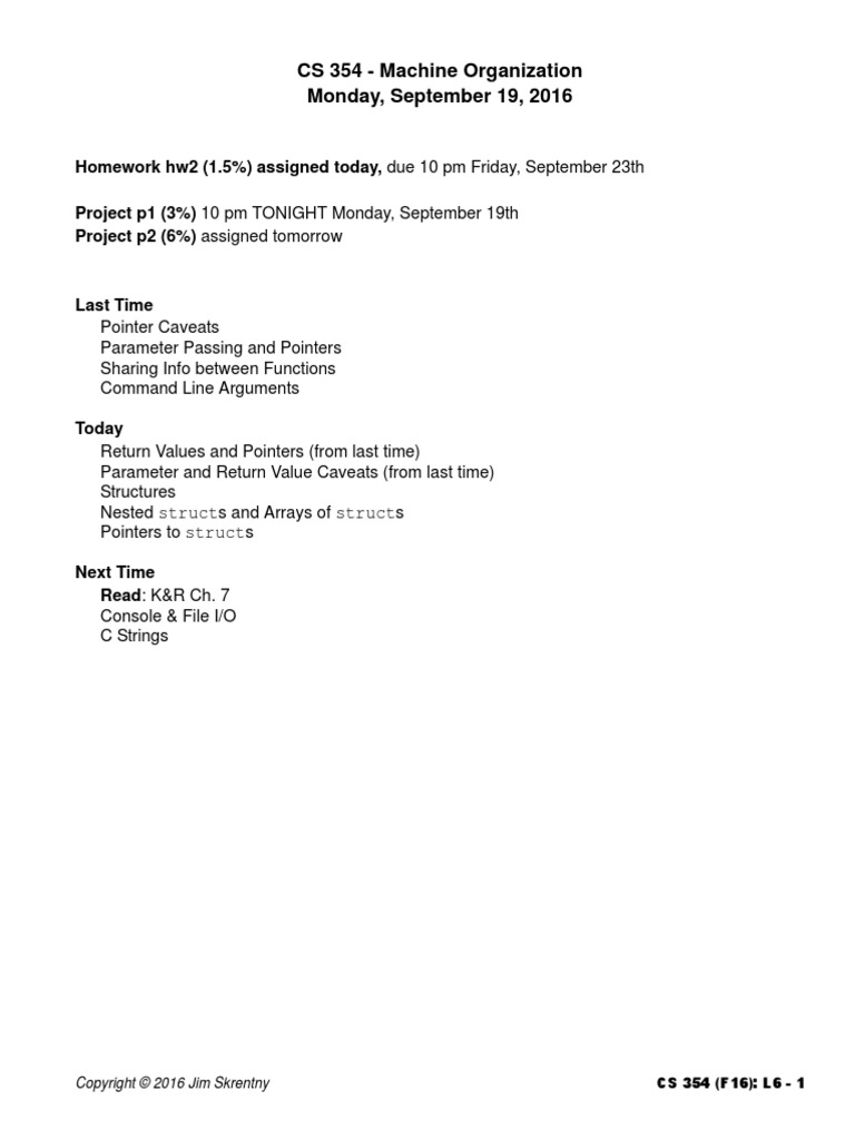 CS 354 - Machine Organization Monday, September 19, 2016 | PDF