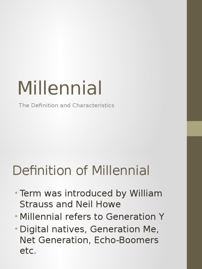 Millennial: The Definition and Characteristics | PDF