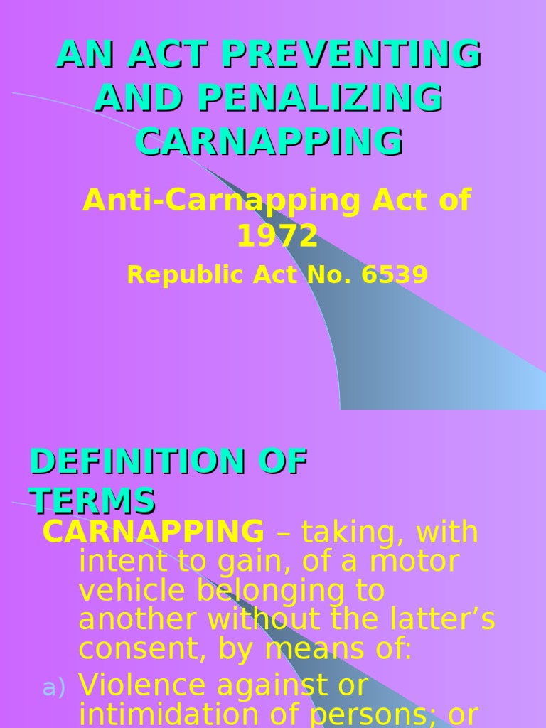 An Act Preventing and Penalizing Carnapping | PDF | Vehicles | Crime ...