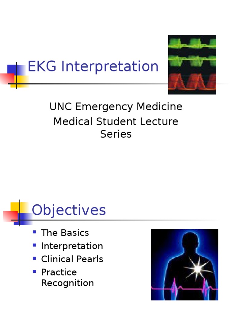 A Comprehensive Guide to EKG Interpretation: Objectives, Anatomy ...