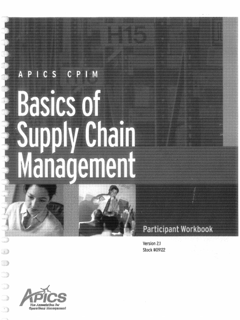 Basics of Supply Chain Management - Apics - Version 2.1 August 2001 | PDF