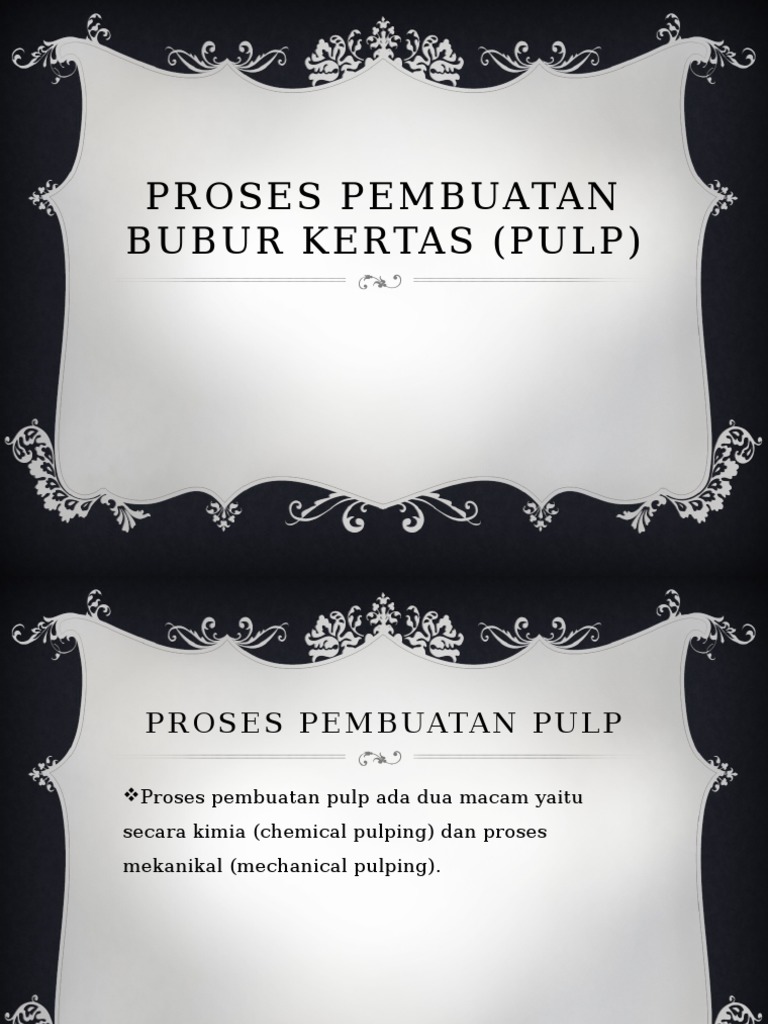 Proses Pembuatan Bubur Kertas (Pulp) | PDF