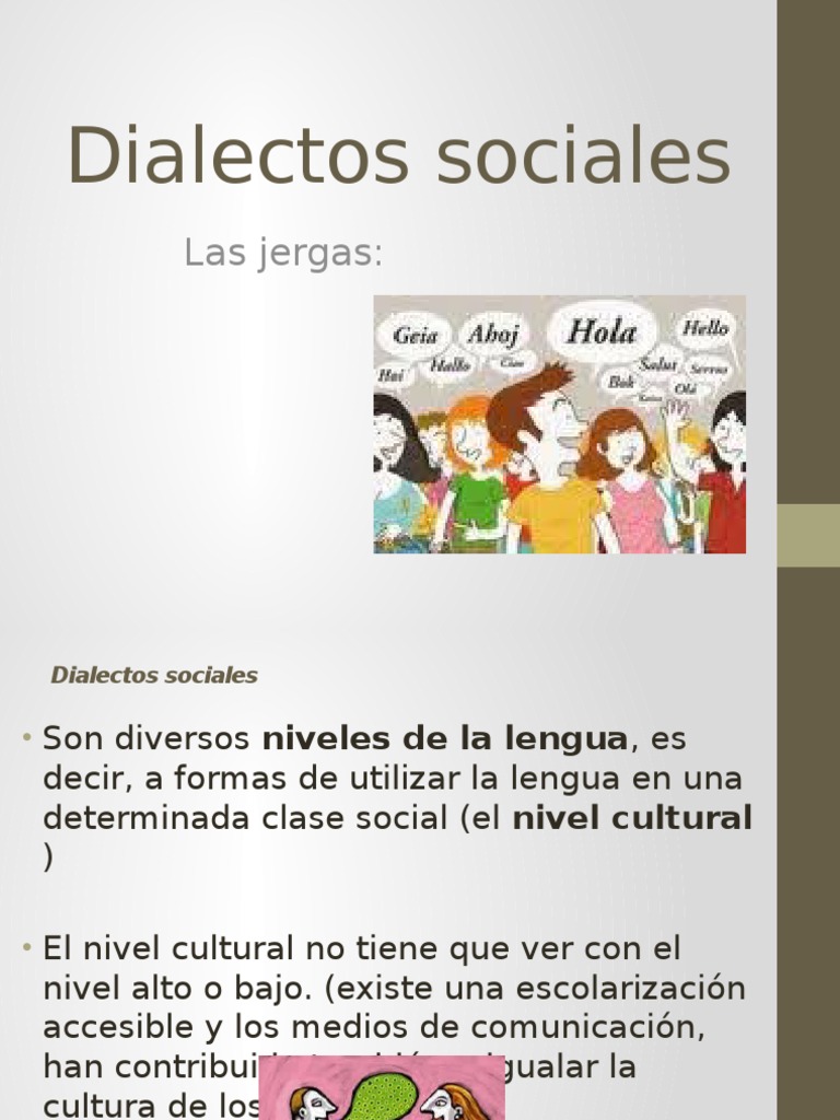 dialectos sociales | Dialecto | Jerga