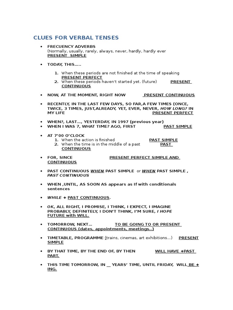 Clues For Verbal Tenses: (Normally, Usually, Rarely, Always, Never ...
