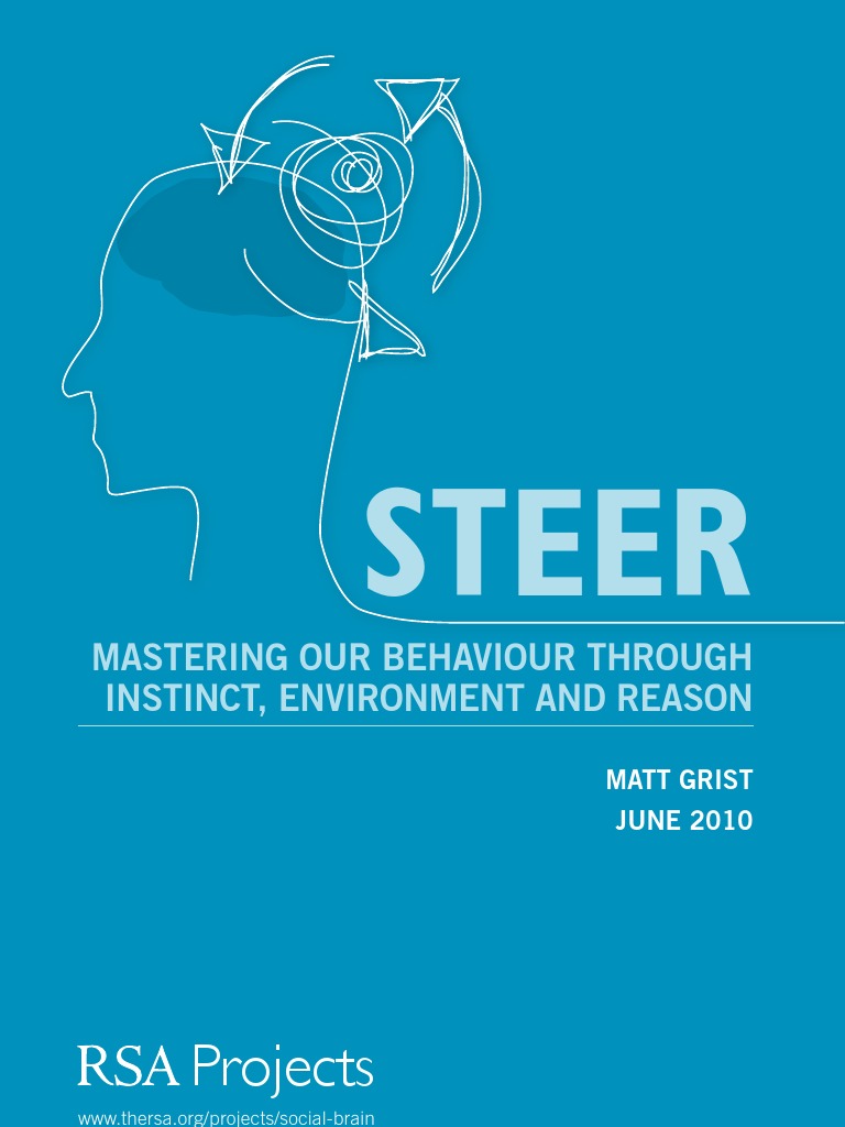 Steer: Mastering Our Behaviour Through Instinct, Environment and Reason ...
