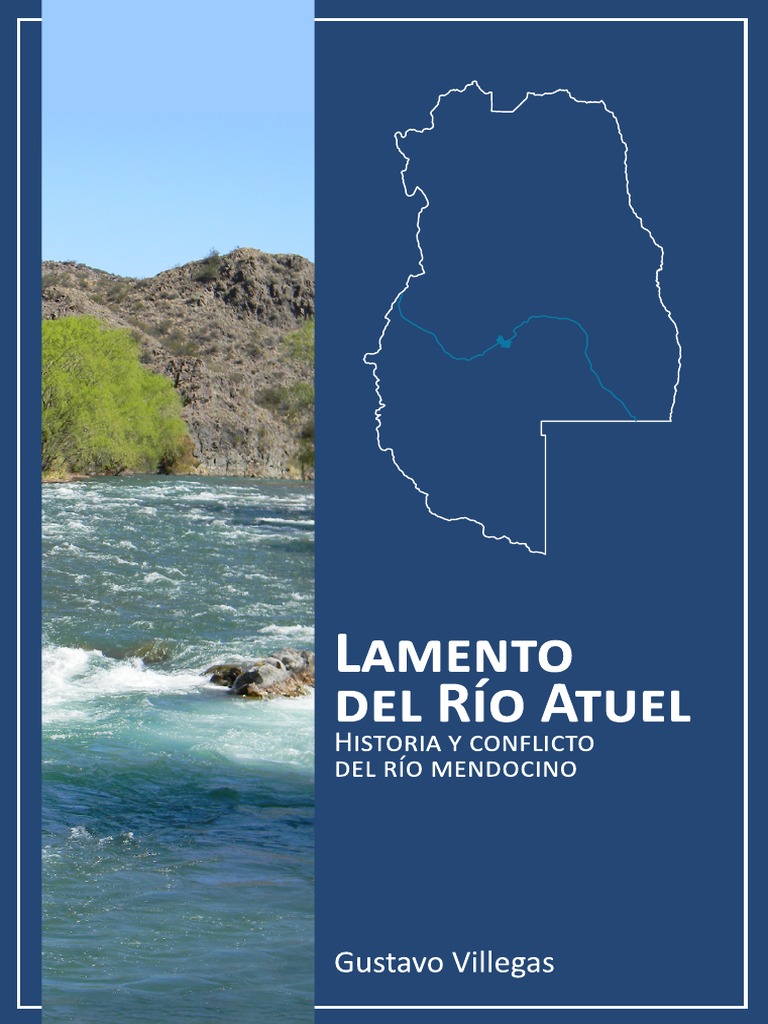 Lamento Del Rio Atuel | Agua | Naturaleza
