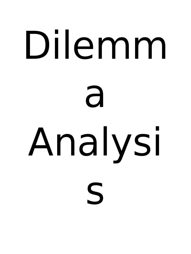 Delimma Analysis | PDF | Philosophical Theories | Psychological Concepts
