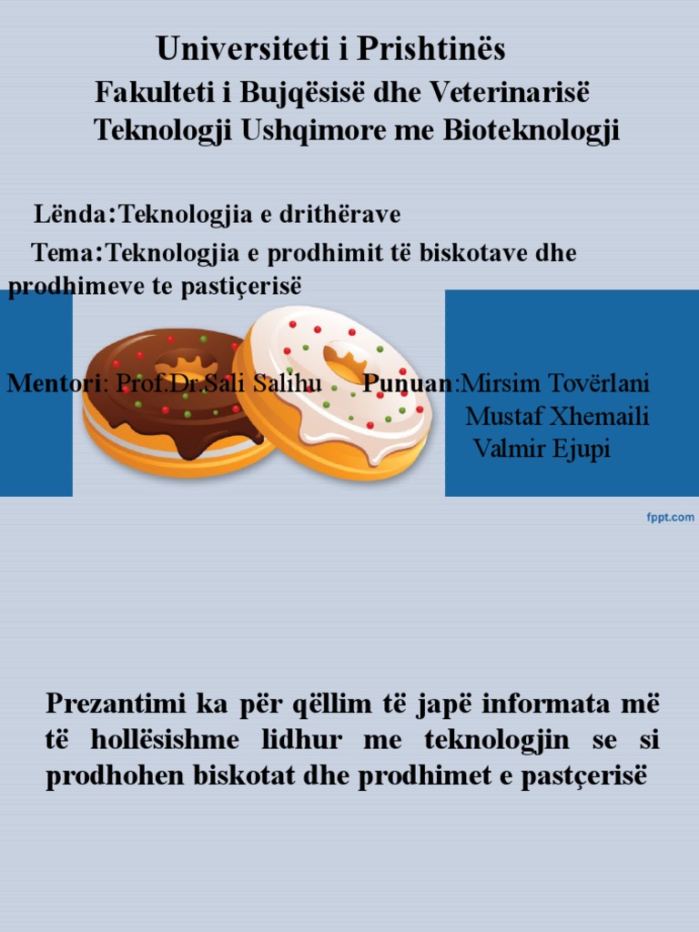 Teknologjia e Prodhimit Te Biskotave Dhe Prodhimeve Te Pasticeris | PDF