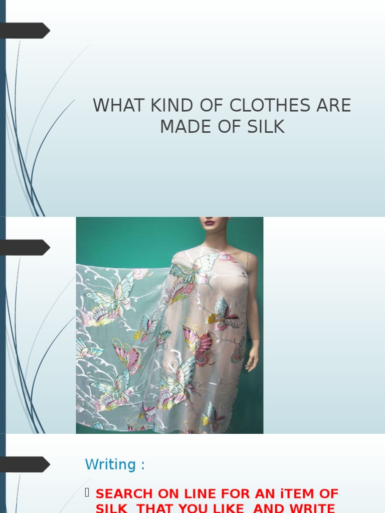 What Kind of Clothes Are Made of Silk | PDF