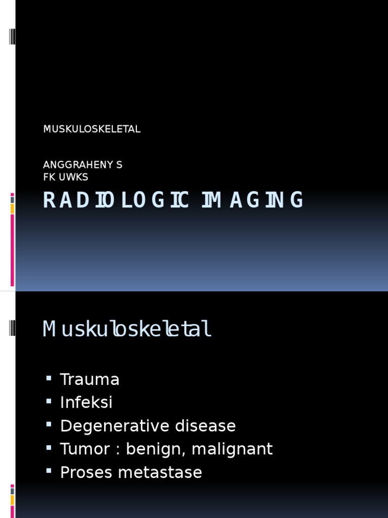Radiologic Imaging of MSK | PDF