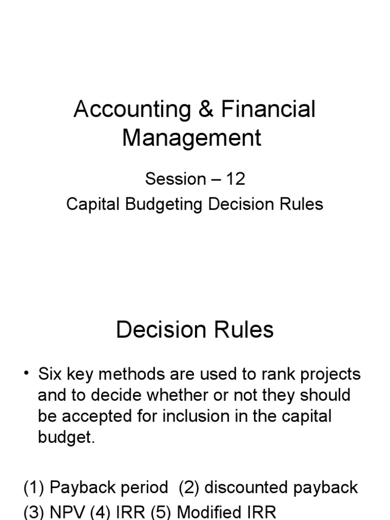 Accounting & Financial Management: Session - 12 Capital Budgeting ...
