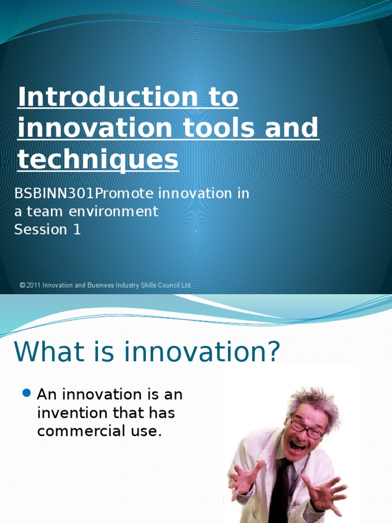 Introduction To Innovation Tools and Techniques: BSBINN301Promote ...