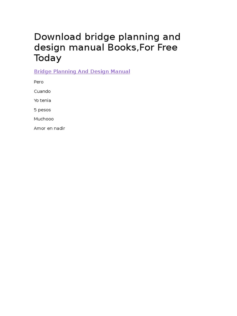 Bridge Planning and Design Manual Books, For Free Today | PDF