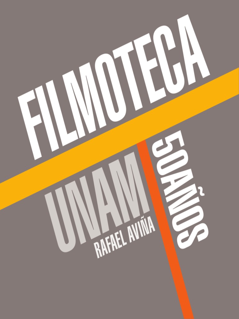 Filmoteca de La Unam 50 Años | PDF | México