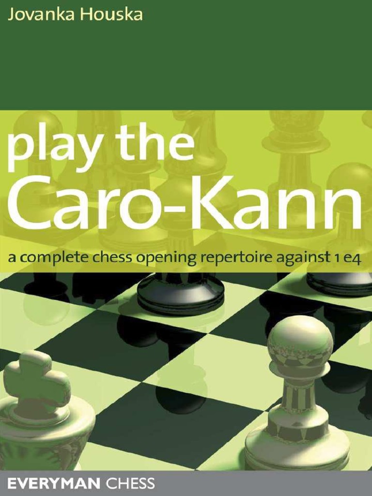 1houska Jovanka Play The Caro Kann | PDF | Chess Openings | Traditional ...