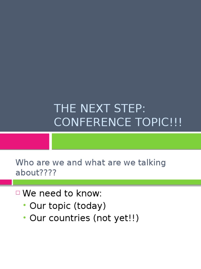 The Next Step: Conference Topic!!! | PDF