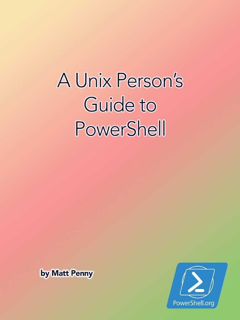 A Unix Person S Guide To Powershell | PDF | Command Line Interface ...