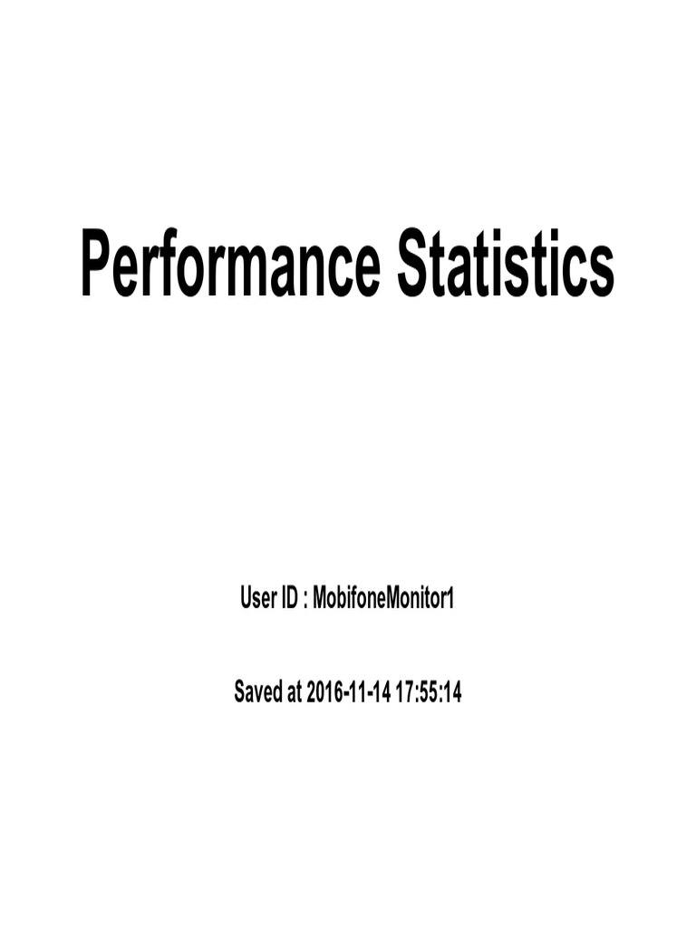 Performance Statistics: User Id: Mobifonemonitor1 | PDF