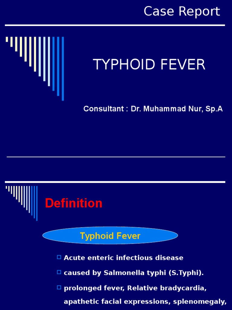 Case Report Typhoid Fever | PDF | Salmonella | Epidemiology