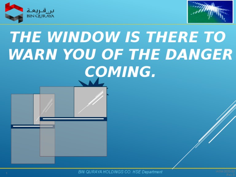 The Window Is There To Warn You of The Danger Coming.: Bin Quraya ...