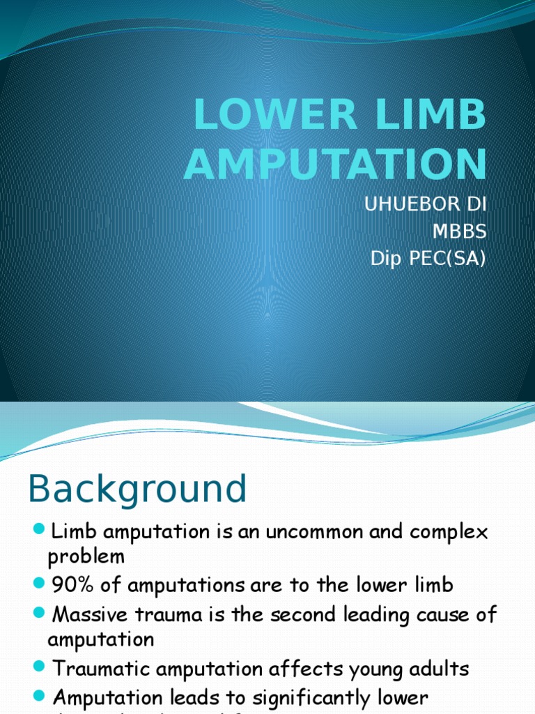Lower Limb Amputation Overview | PDF | Amputation | Prosthesis