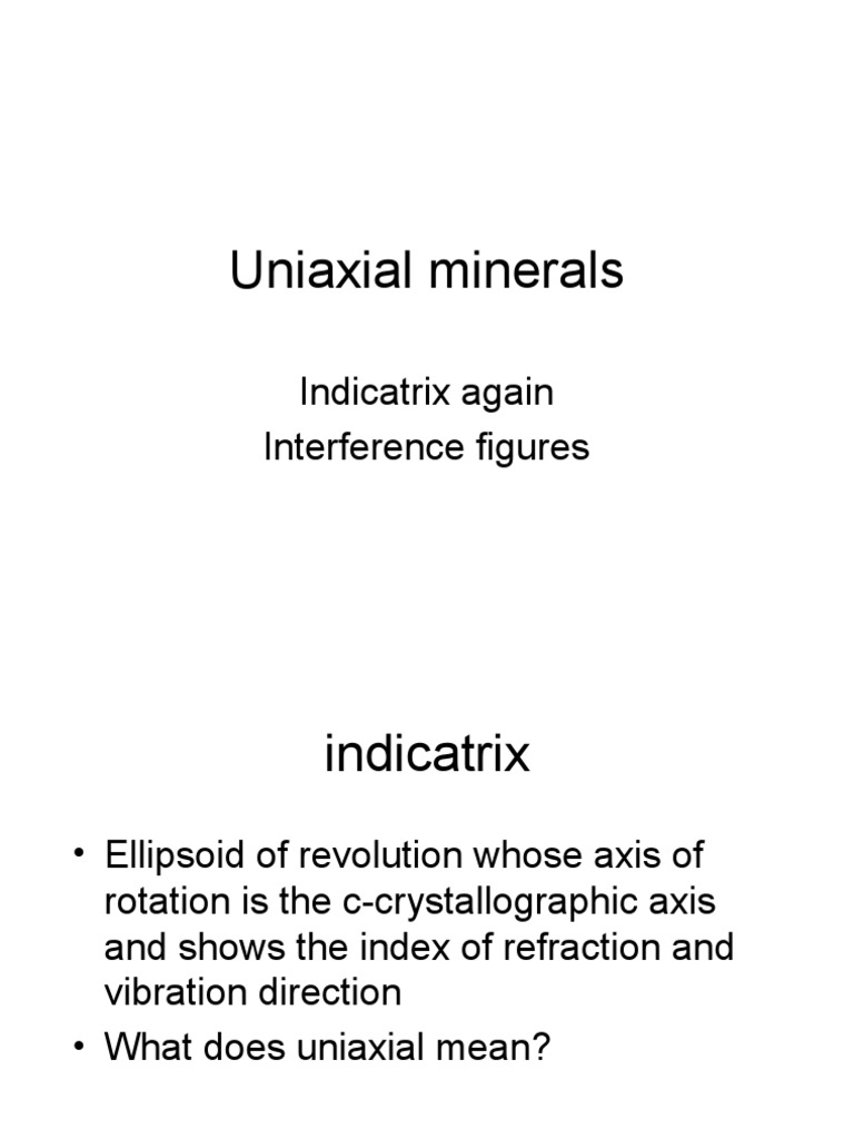 Uniaxial Minerals: Indicatrix Again Interference Figures | PDF ...