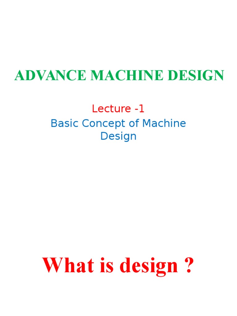 Machine Design Lec - 1 | PDF | Machines | Design