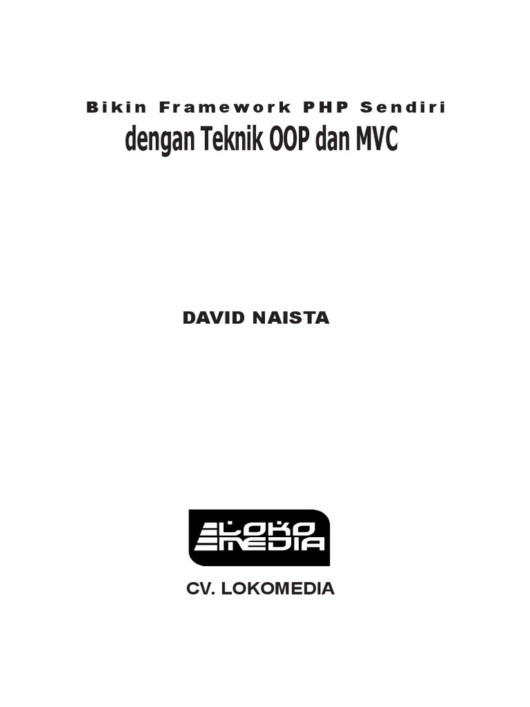 Bikin Framework PHP Sendiri Dengan Teknik OOP Dan MVC PDF | PDF | Seni
