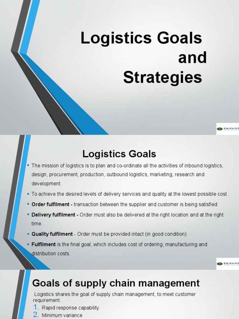 Logistics Goals and Strategies Overview | PDF | Logistics | Supply Chain