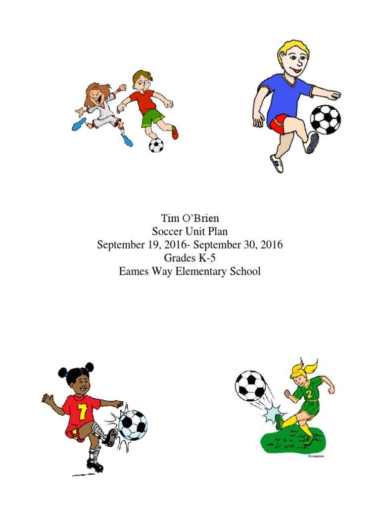 Unit Plan Elementary Soccer | PDF | Physical Education | Educational ...