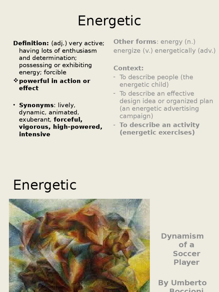 Energetic: Definition: (Adj.) Very Active | PDF