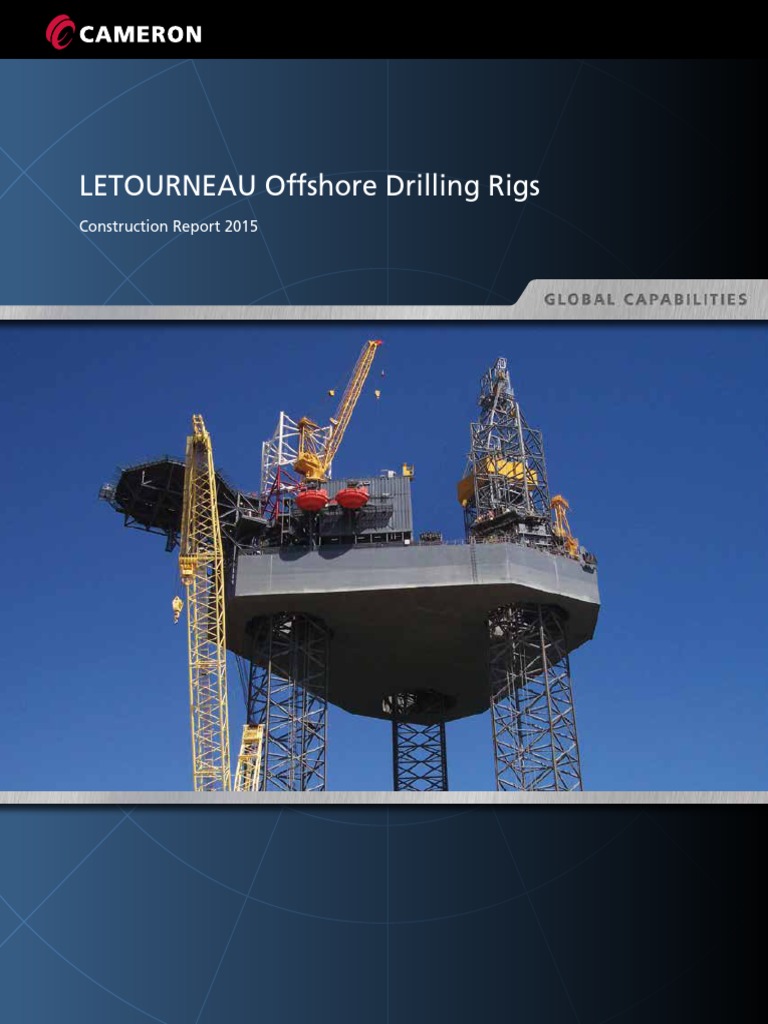 Letourneau Offshore Drilling Rigs Construction Report 2015 Brochure PDF ...