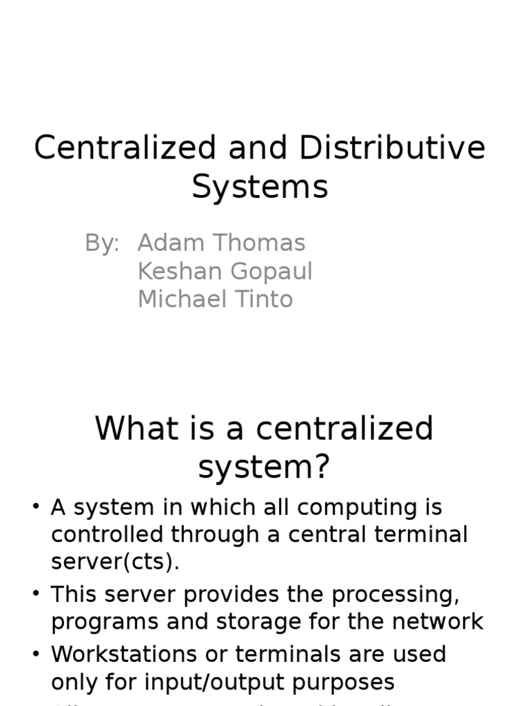 Centralised and Distributed Systems