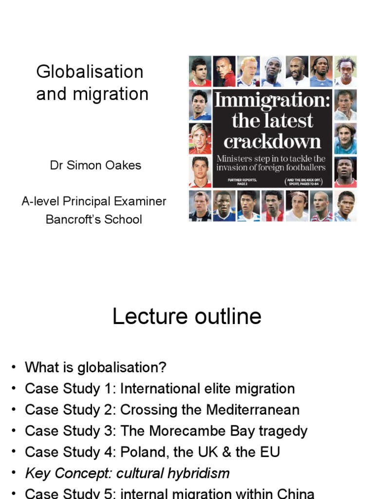 Simon Oakes For Web Presentation | PDF | Human Migration | Globalization
