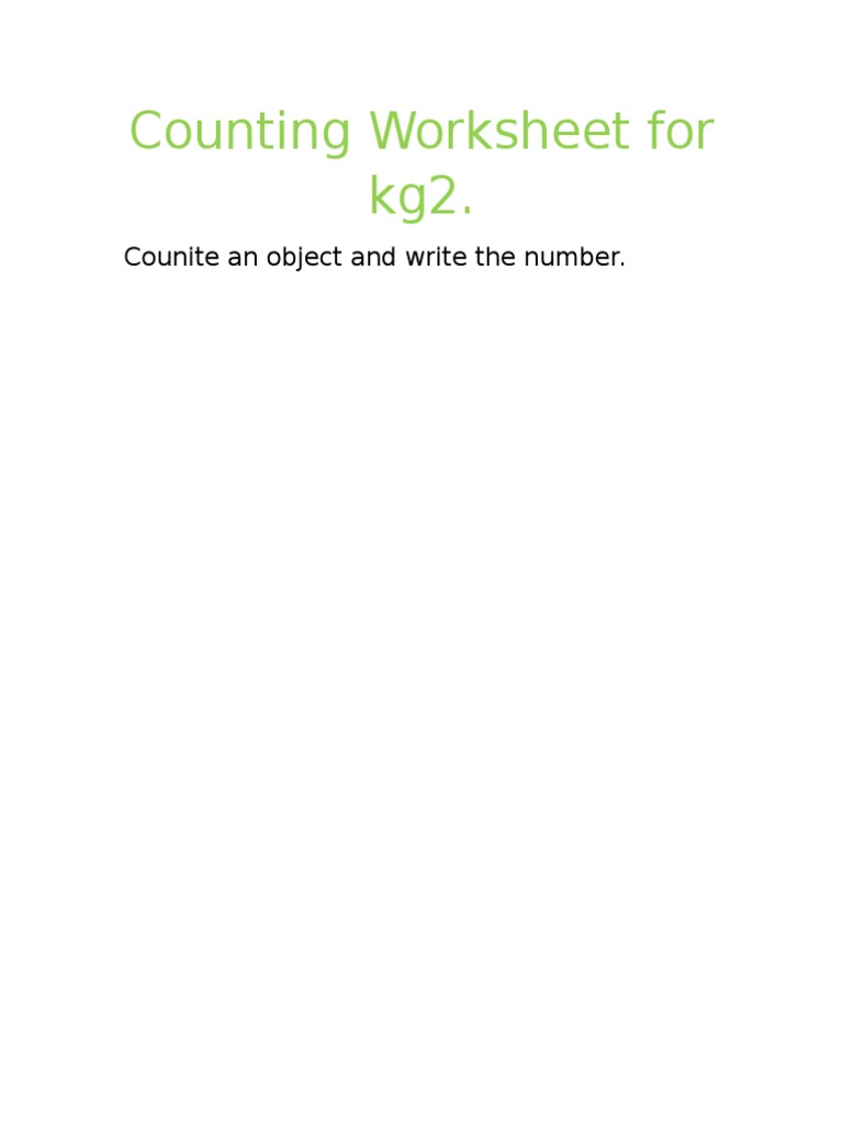 Counting Worksheet For kg2.: Counite An Object and Write The Number | PDF
