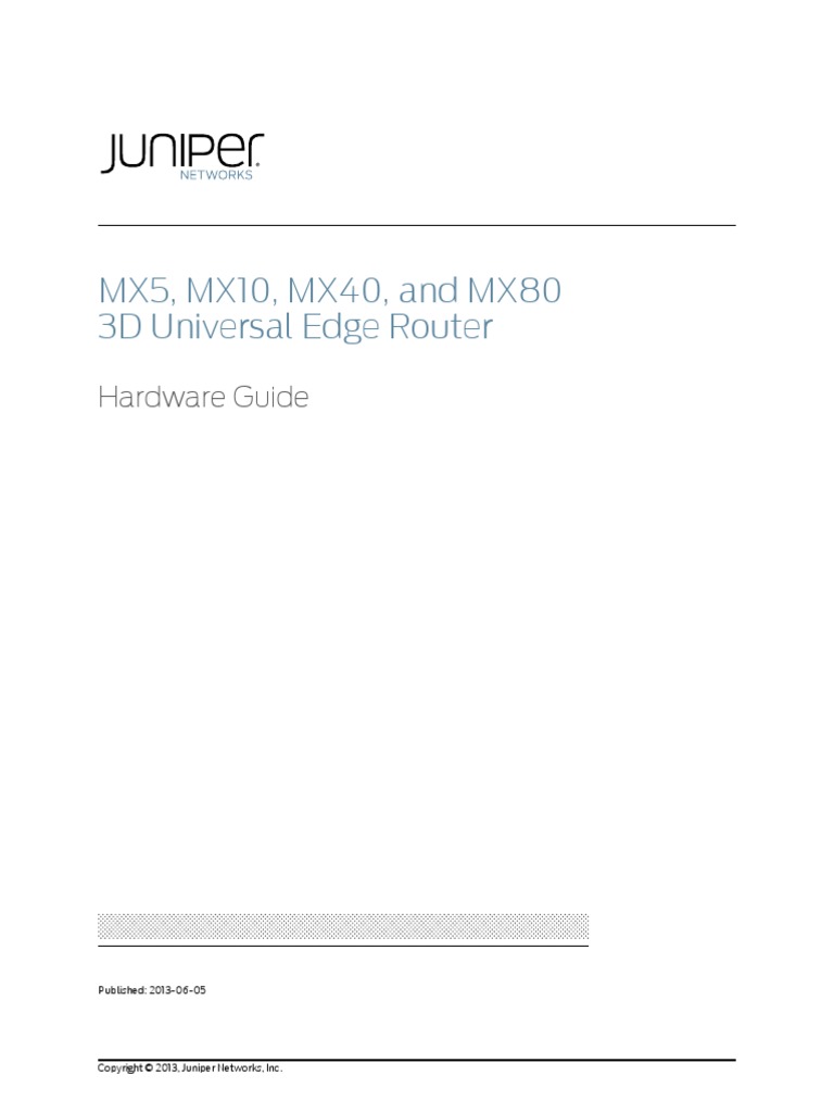 mx5 mx10 mx40 mx80 Hwguide | PDF | Electrical Connector | Juniper Networks