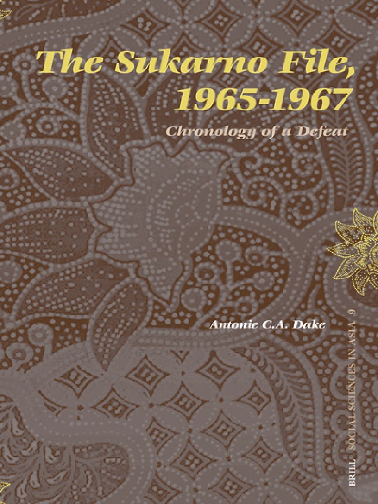 The Sukarno File 1965-1967 Chronology of a Defeat | Indonesia | Armed ...