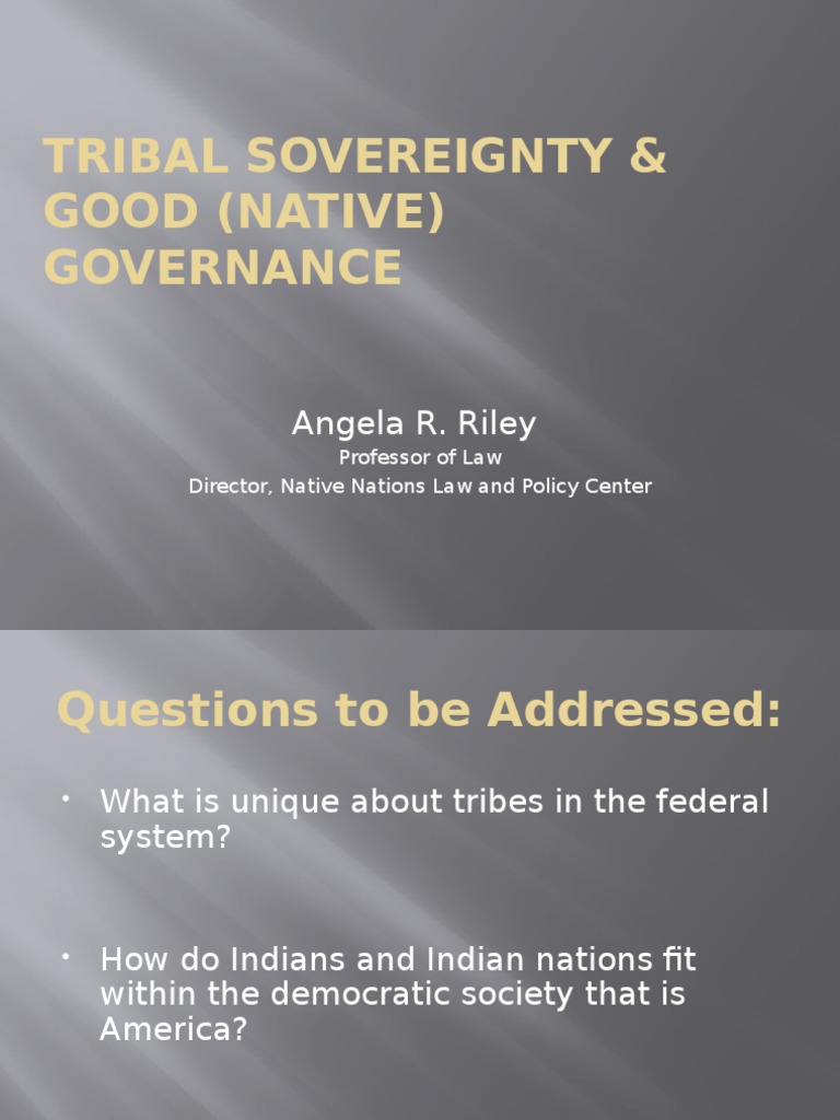 Tribal Sovereignty & Good (Native) Governance: Angela R. Riley | PDF