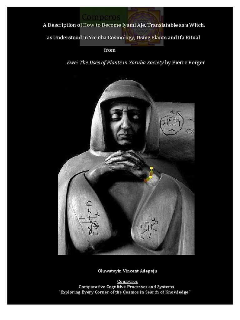 A Description of How To Become Iyami Aje, Translatable As A Witch, As ...